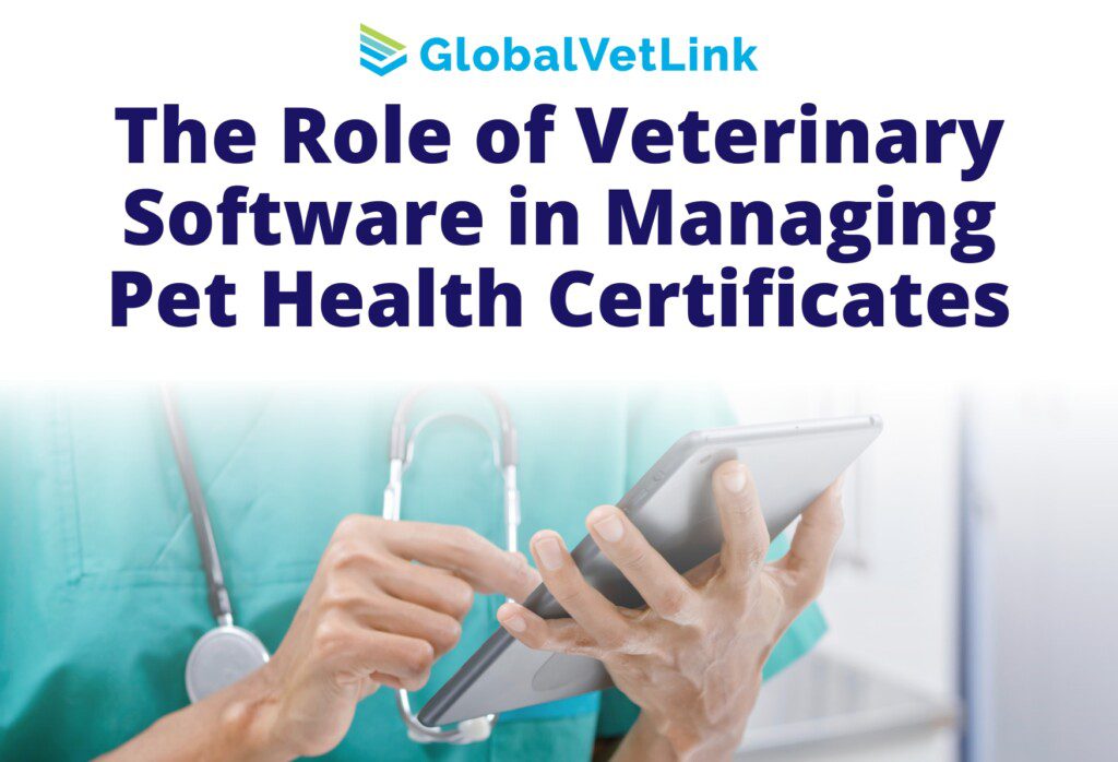 Veterinary Software | Pet Health Certificates | GlobalVetLink