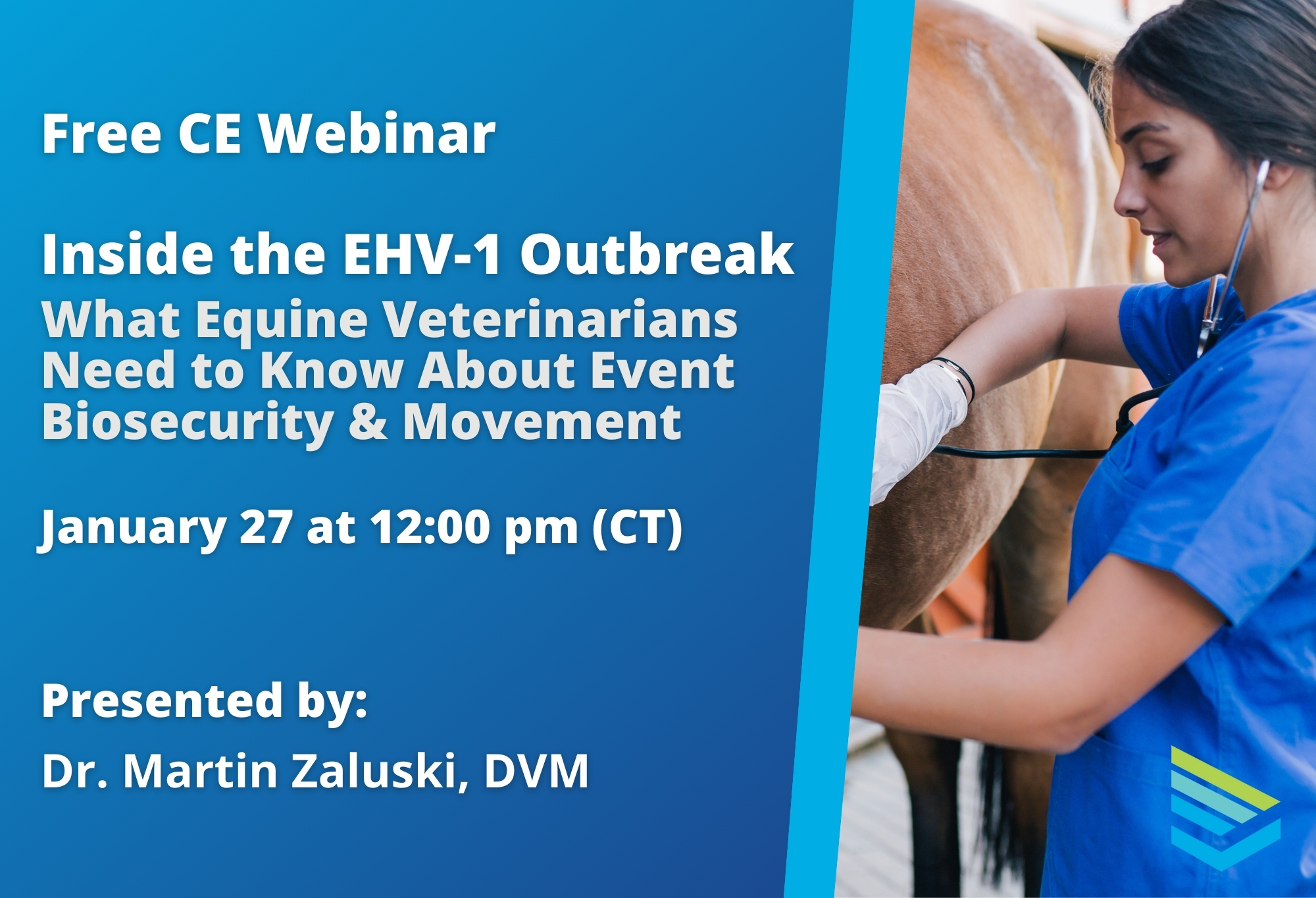 Inside the EHV-1 Outbreak | CE Webinar | GlobalVetLink